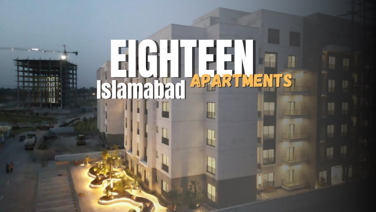 Eighteen islamabad | Apartments visit | book yours - YouTube