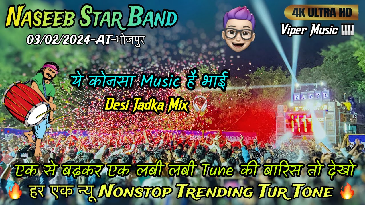 Naseeb star band 03/02/2024 At-Bhojpur | Naseeb star band Nonstop Viper ...