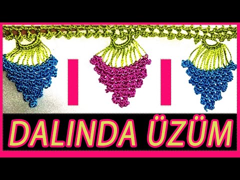 Dalında üzüm tığ oyası yapımı