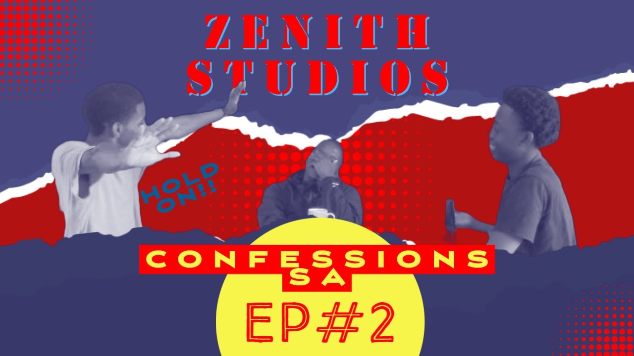 Zenith Studios || Episode 2 Confessions Part 1 - YouTube