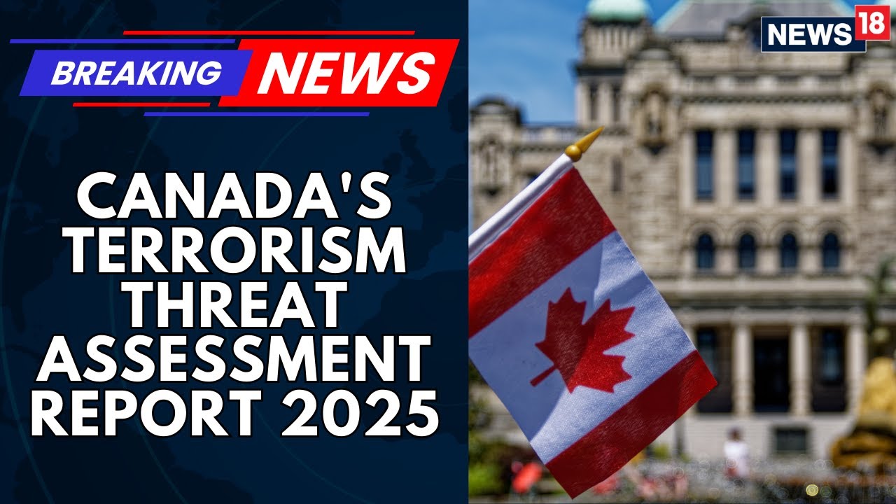 Canada Faces Multiple Extremism Threats According To Terrorism Threat ...