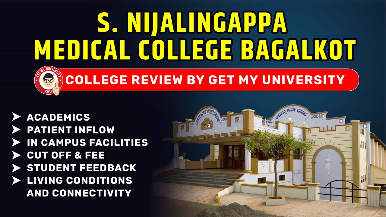 S. Nijalingappa Medical College Bagalkot: What You Need to Know - Cut Off, Fees, and Reviews ...