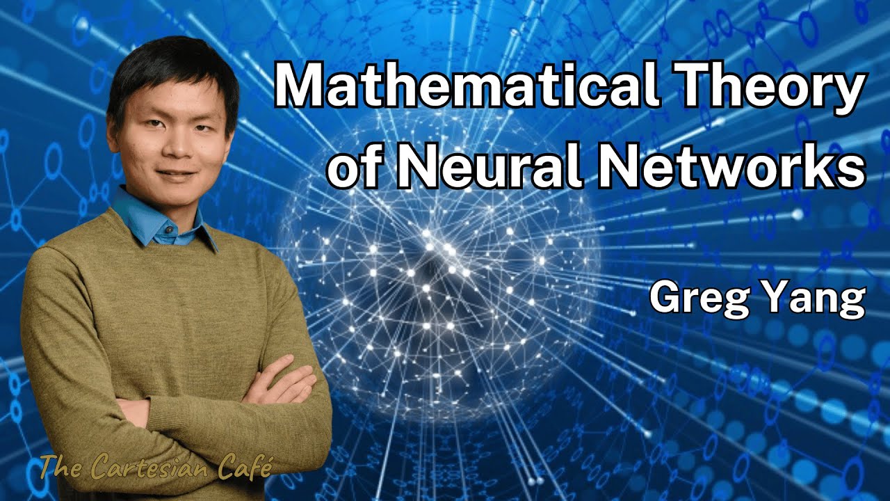 Greg Yang | Large N Limits: Random Matrices & Neural Networks | The ...