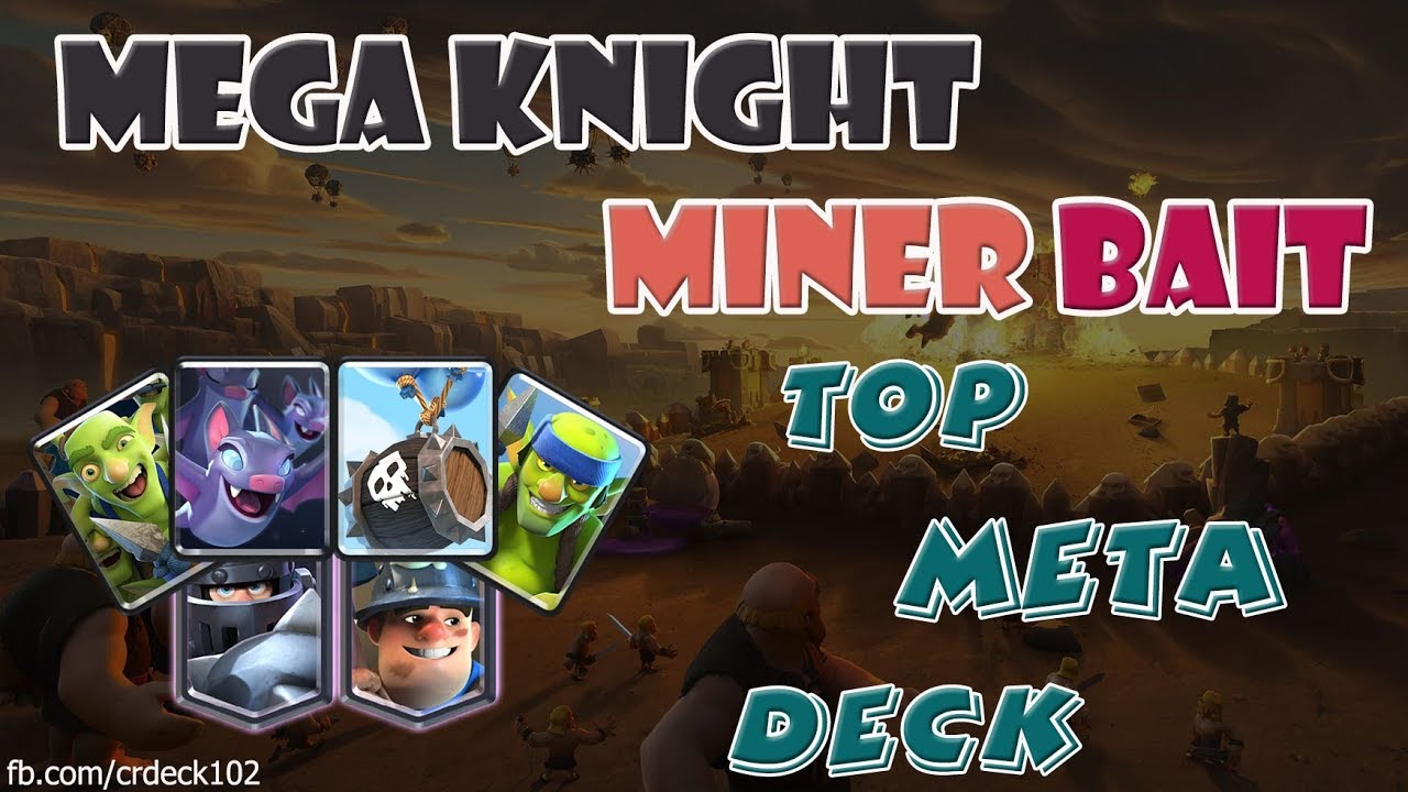 Mega Knight Miner Bait | Clash Royale Best Mega Knigth Miner Deck | CR ...