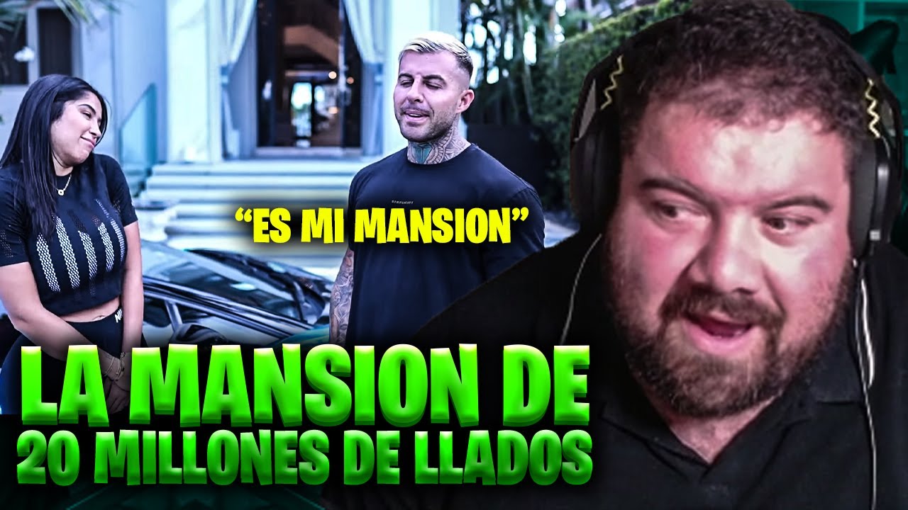 LLADOS Y LA MANSIÓN DE 20 MILLONES - YouTube