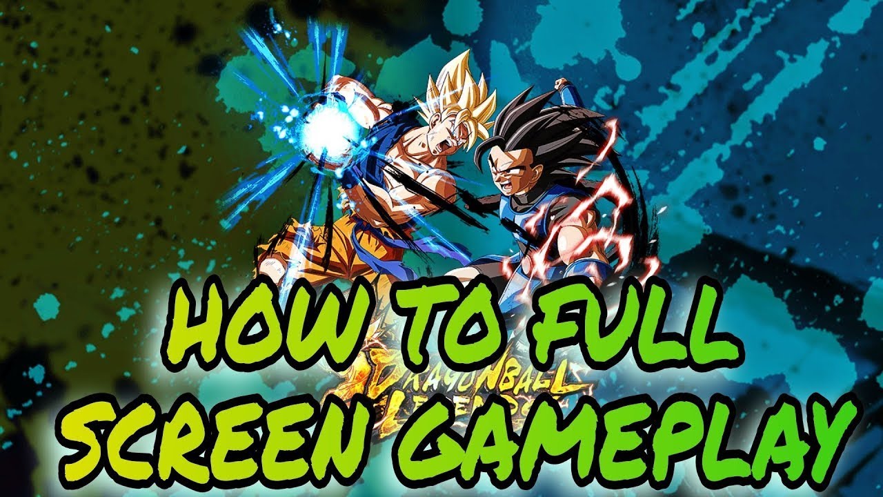 How to full screen game dragon ball legends || Dragon Ball Legends Full ...