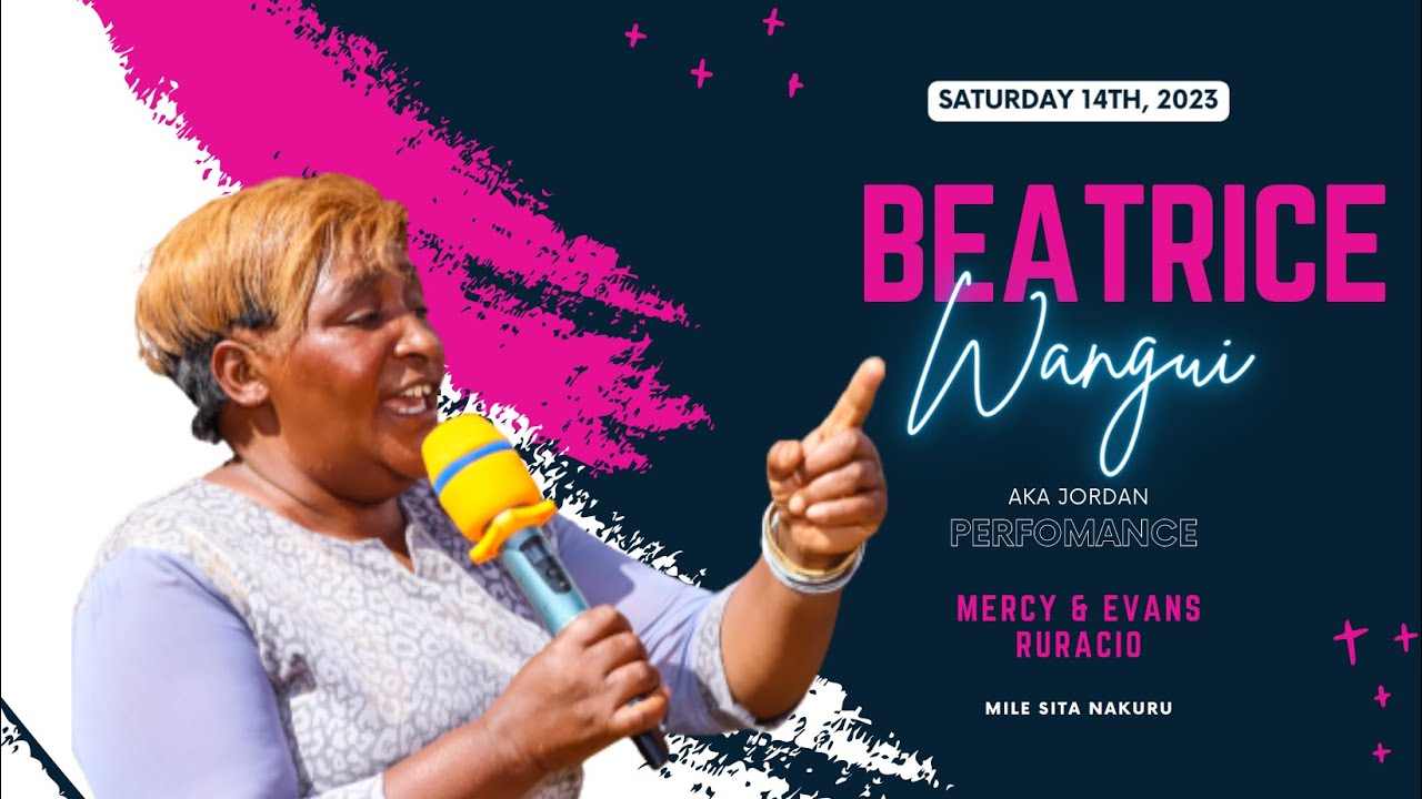 Beatrice Wangui (Jordan) - 14th Jan 2023 in Nakuru - YouTube