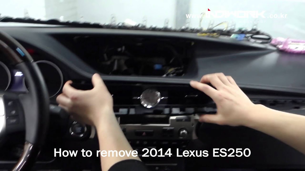 How to remove (audio,screen) 2014 Lexus ES250 by 인디웍 indiwork - YouTube