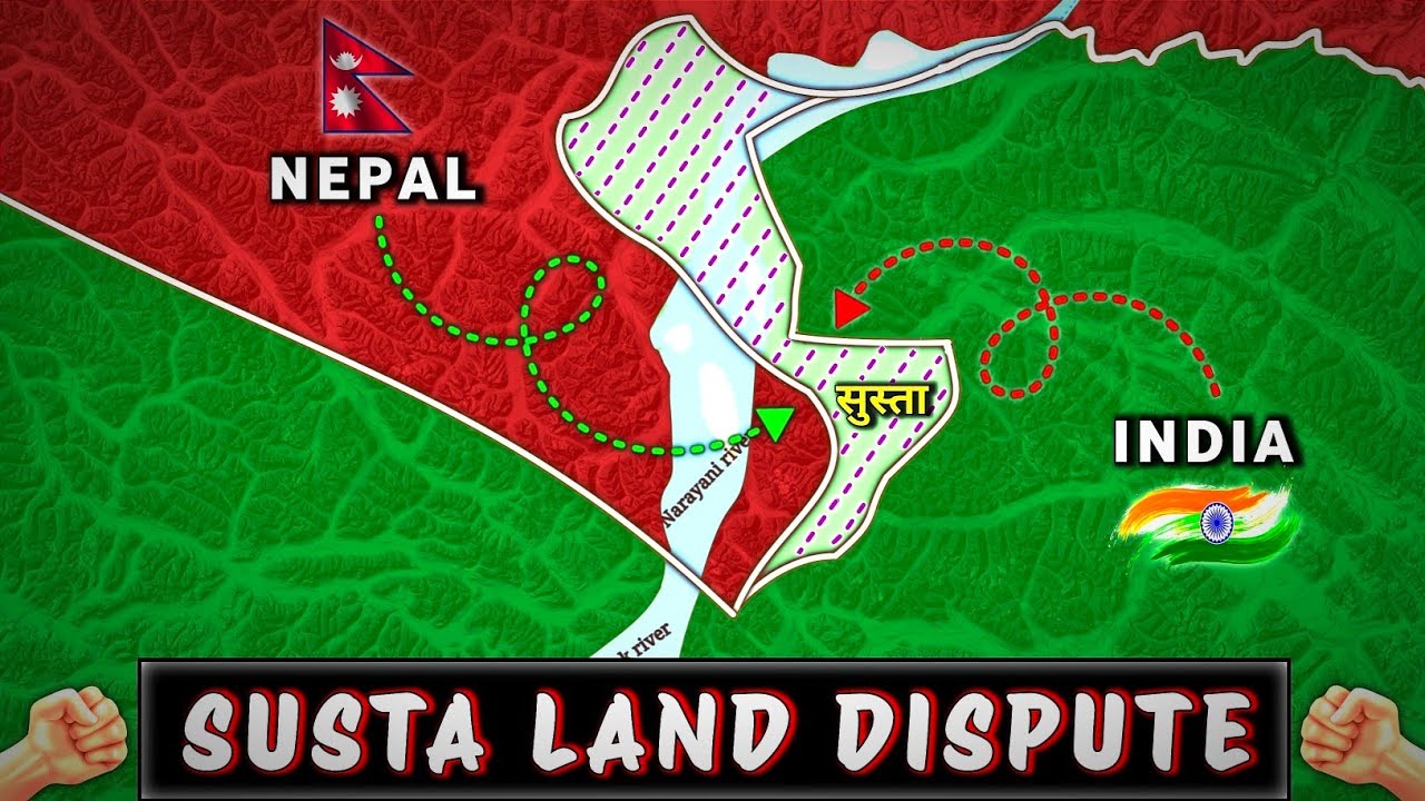 Susta Border Dispute Explained | Nepal vs India Border Dispute - YouTube