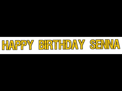 SENNA BIRTHDAY VIDEO - YouTube