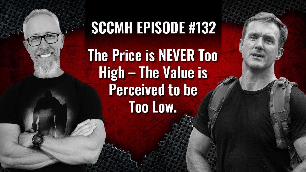 Podcast 132: The Price is NEVER Too High – The Value is Perceived to be ...