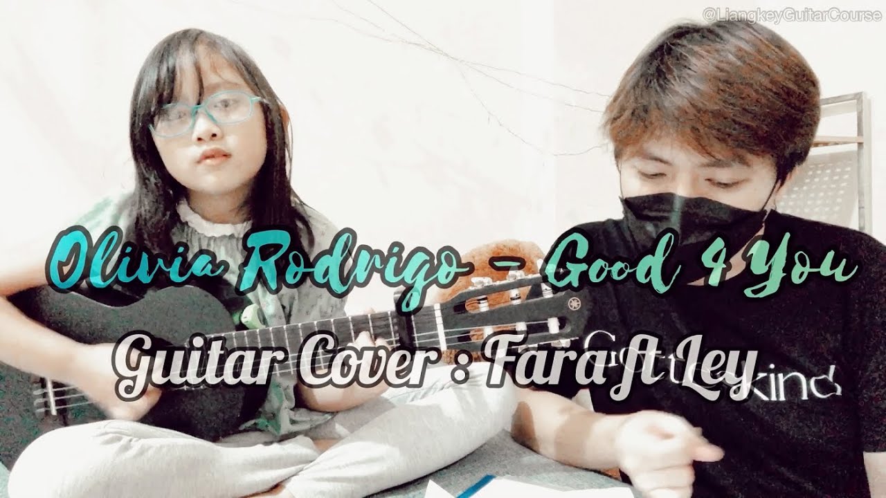 Olivia Rodrigo - Good 4 You (Guitar Cover) - YouTube