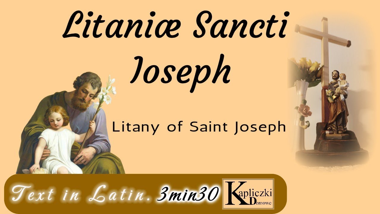 Pray the Litany of Saint Joseph, in Latin - with text - Litaniæ Sancti Joseph - YouTube