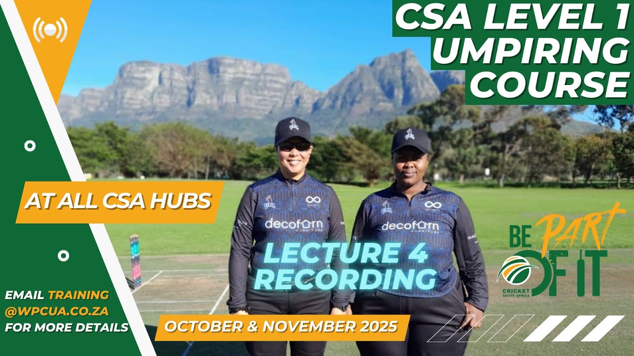 Cricket South Africa 🏏 Level 1 Umpiring Course | Lecture 4 of 4 - YouTube