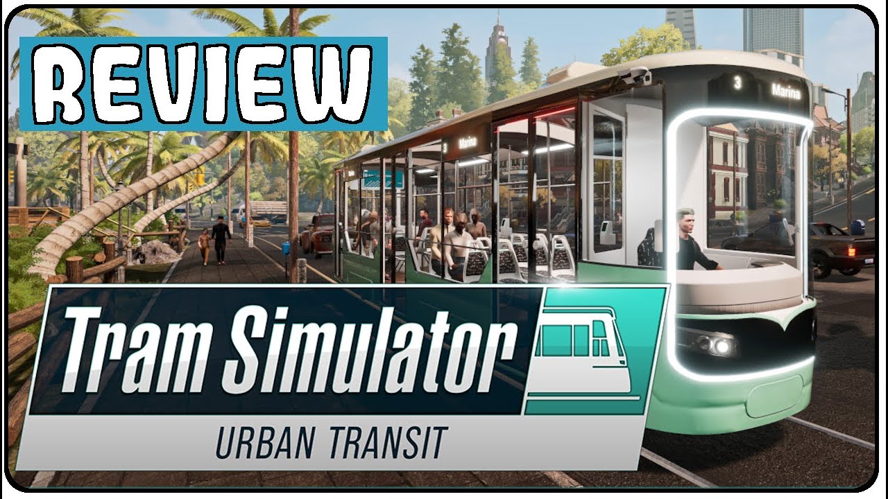 Tram Simulator Urban Transit Gameplay Review [Deutsch|HD] - YouTube