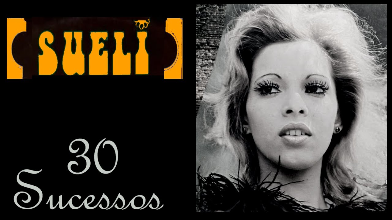 Sueli - 30 Sucessos - YouTube