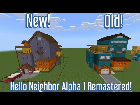 REMASTERED Minecraft Hello Neighbor Alpha 1 Preview/Comparison! - YouTube