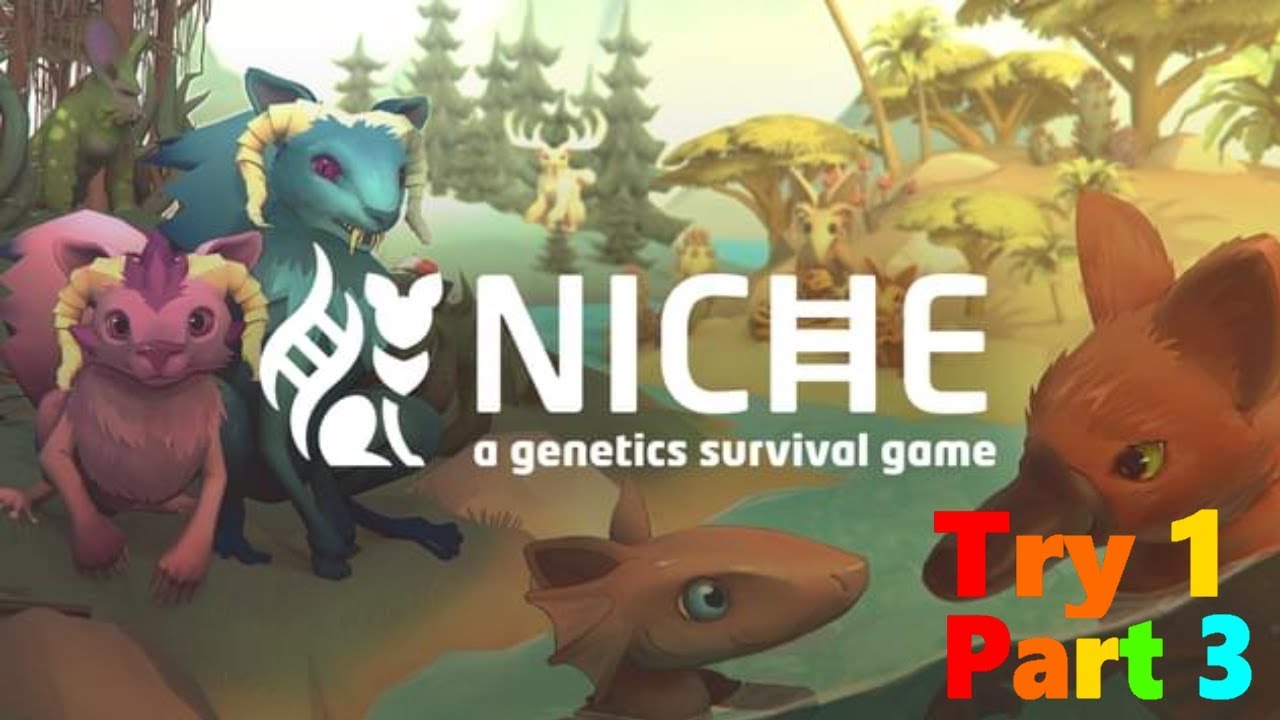 Niche - Evolution: Part 3, Try 1 - YouTube