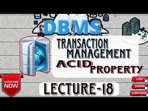 L-18//DBMS//Transaction management//ACID properties of DBMS - YouTube