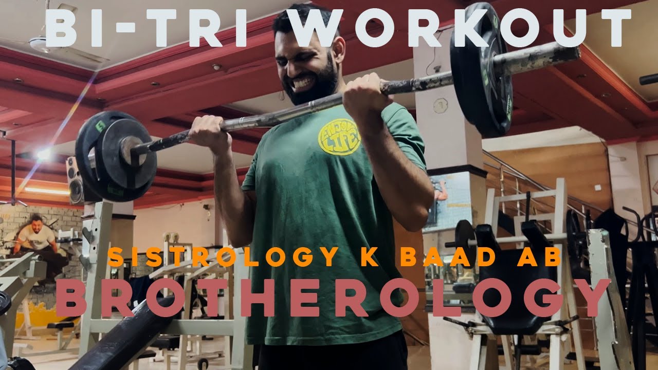 Sisterology k baad aya brotherology | bi-tri workout| BigF - YouTube