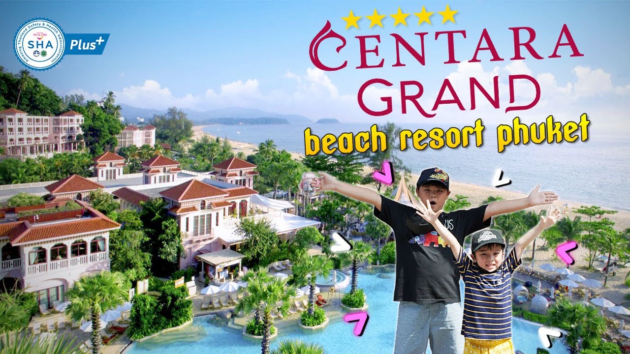เที่ยวภูเก็ต Centara Grand Beach Resort Phuket ep.1/3 | Bm and Porsche - YouTube