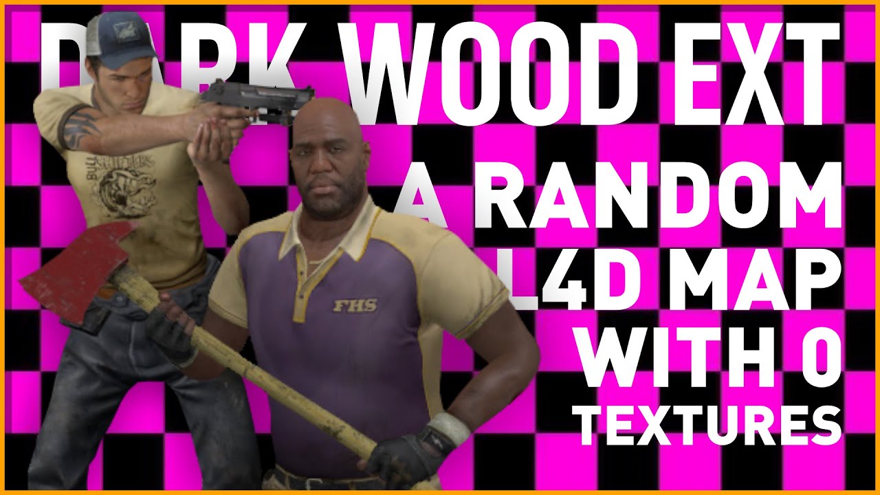 Dark Wood Ext but with no textures - Left 4 Dead 2 - YouTube