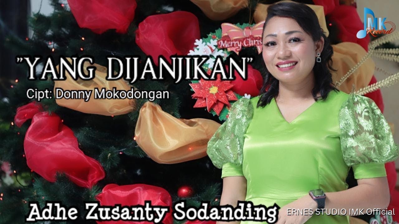 lagu natal terbaru || Yang Dijanjikan || Adhe zusanty Sodanding || Ernes studio IMK Official ...