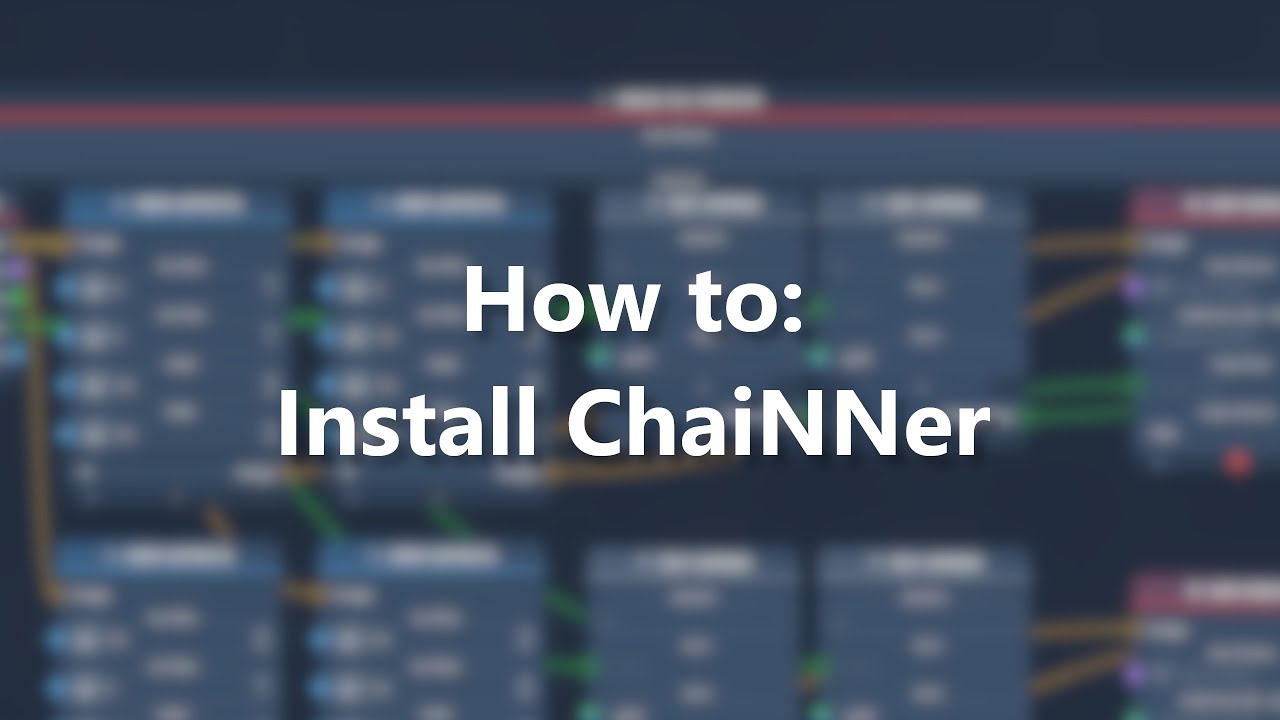ChaiNNer Install Tutorial - YouTube