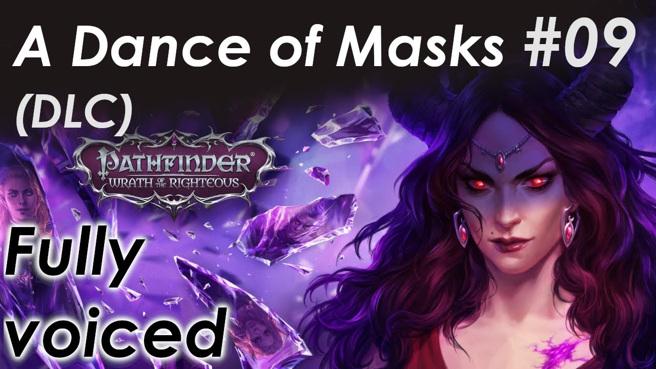 Arueshalae’s fan club! (Dance of Masks) - Let's play Pathfinder Wrath ...
