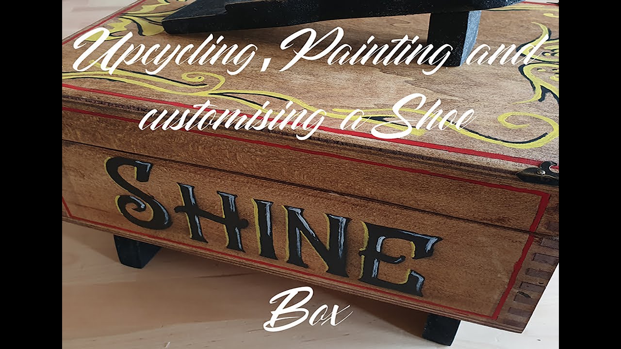 Shoe Shine Box Upcycle, Painting and Customisation - YouTube