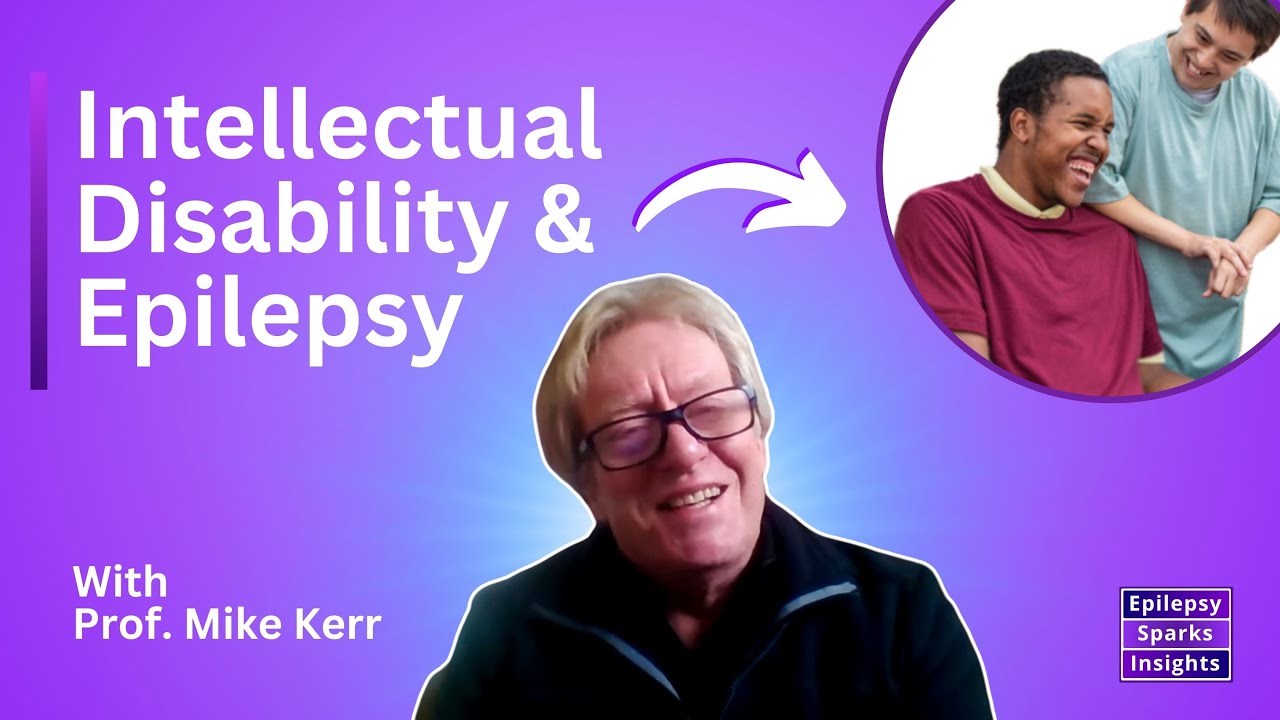 Epilepsy: Care For People Who Also Have Intellectual Disability - Mike ...