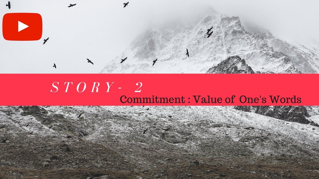 Motivational Stories : Value of Commitment (Story 2) - YouTube