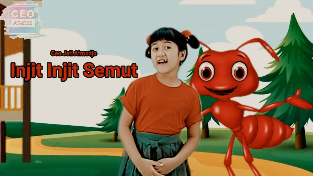 Terbaru || Lirik Lagu Injit-injit Semut || Lagu Tematik || Ceo Jati ...