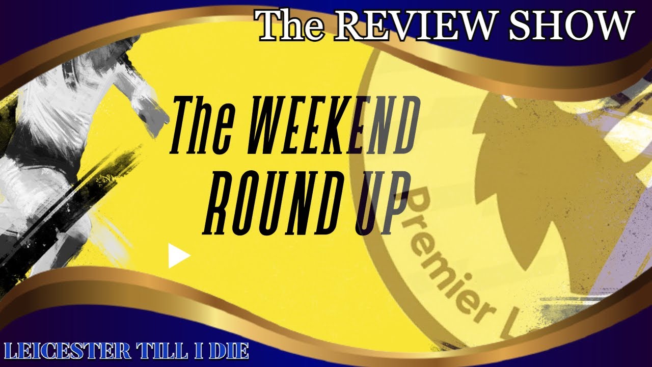 The Weekend Round Up 21.02.22 - YouTube