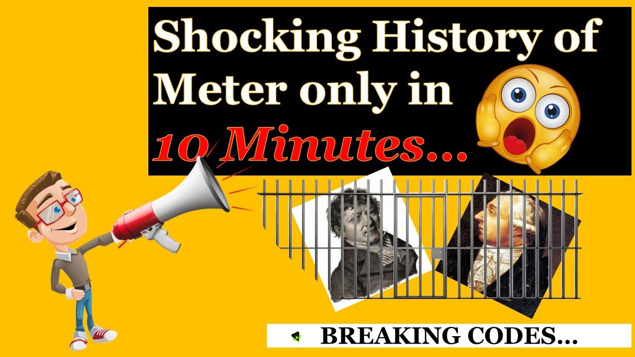 Shocking History Of Meter In 10 Minutes Who Invented The Meter shocking-history-of-meter-in-10-minutes-who-invented-the-meter