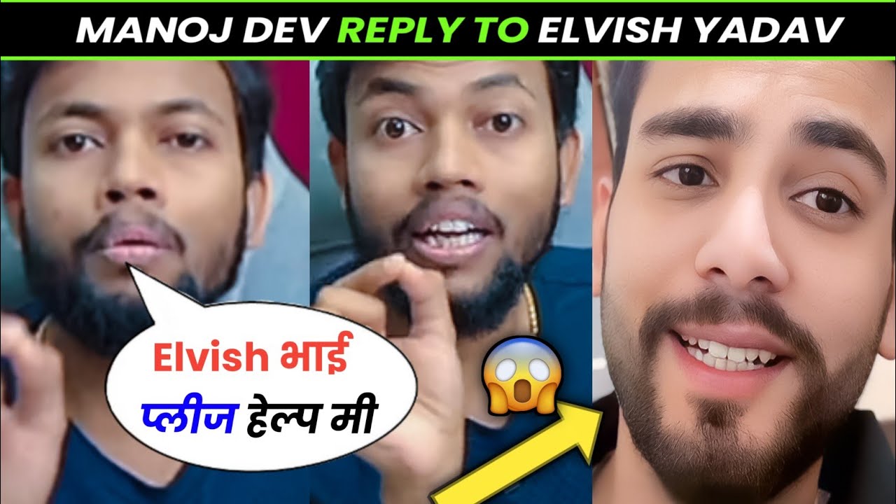 OMG 😳 Manoj Dev ने Elvish Yadav से माही मस्त | Manoj dev ask for help from elvish yadav - YouTube
