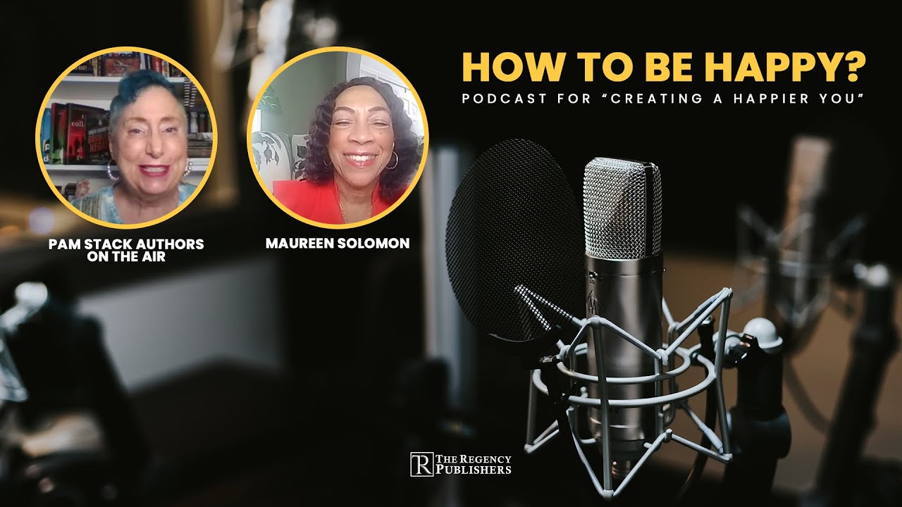 Creating a Happier You by Maureen Solomon I Podcast Interview - YouTube