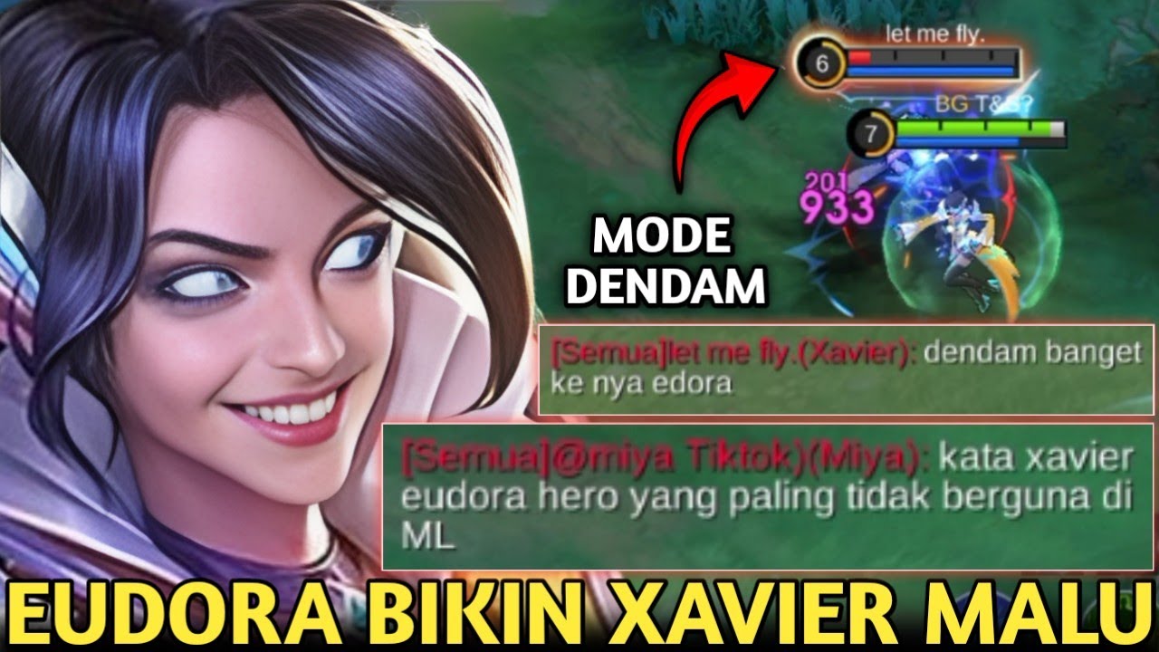 EUDORA MODE DENDAM! LOCK XAVIER SOMBONG SAMPE MALU & EMOSI SENDIRI,NGATAIN EUDORA HERO G BRGUNA ...