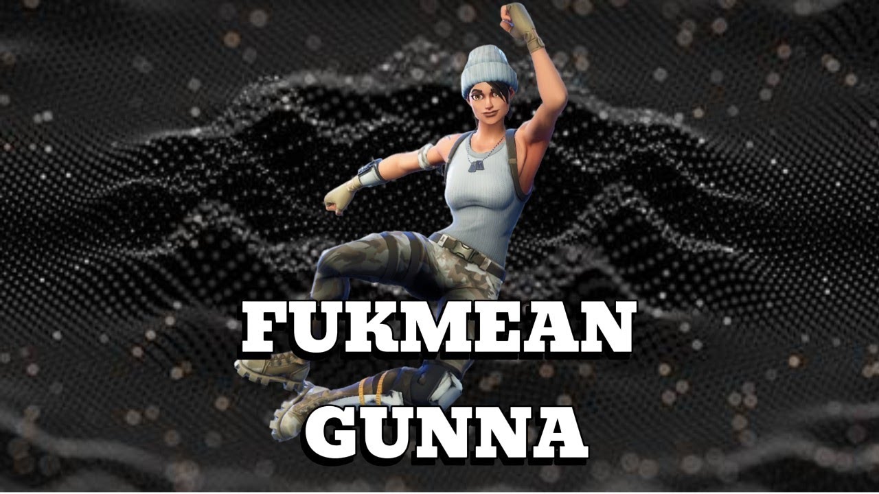 fukumean gunna FORTNITE MON - YouTube
