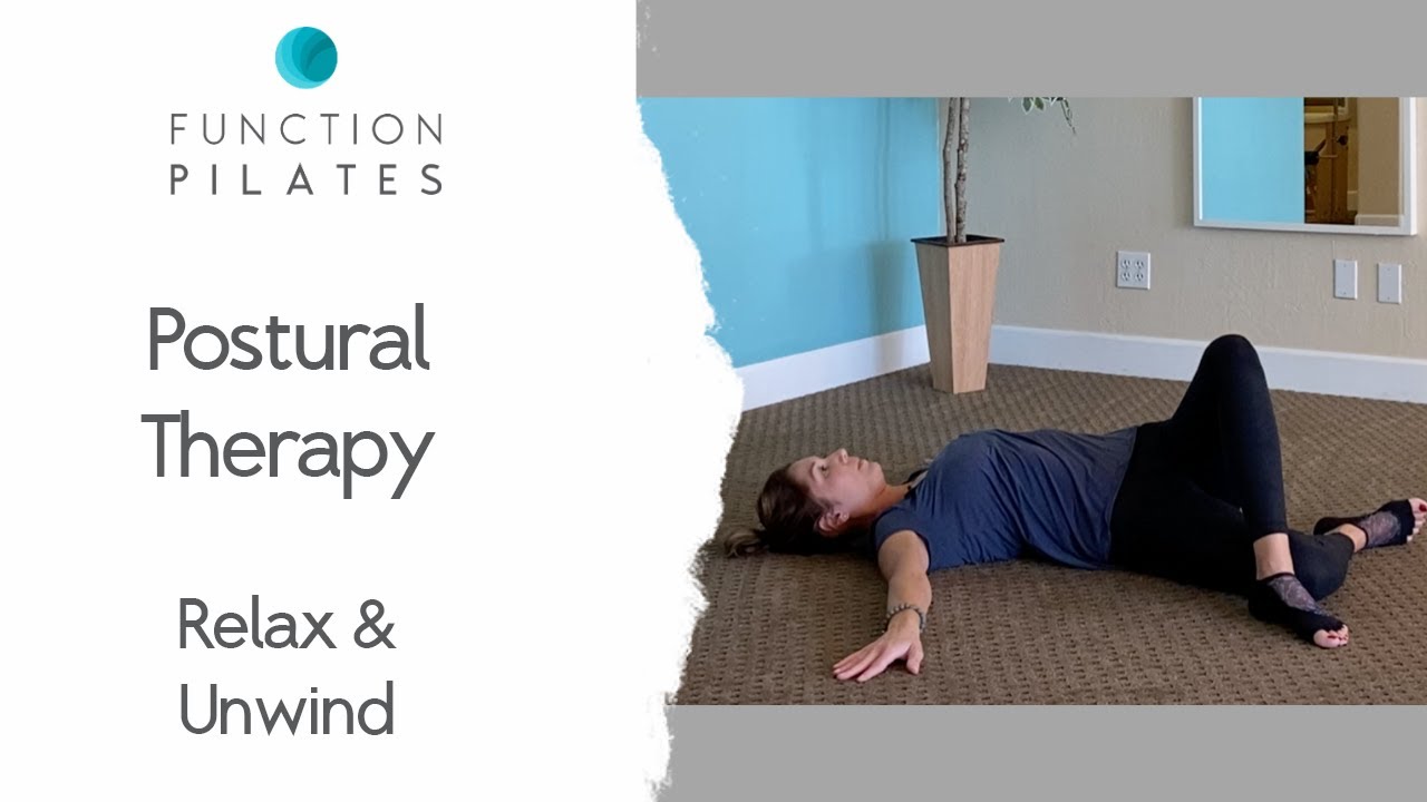 Postural Therapy ~ Relax & Unwind - YouTube