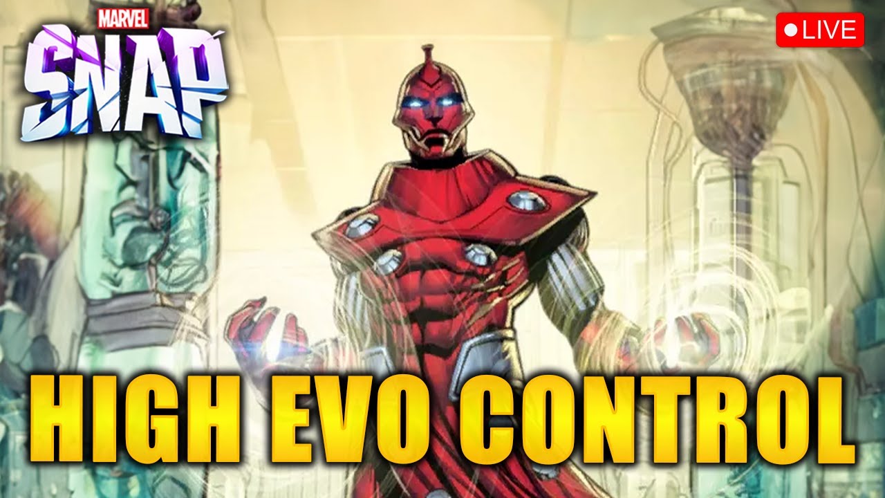 LIVE - 110 - HIGH EVOLUTIONARY CONTOL - MARVEL Snap - YouTube