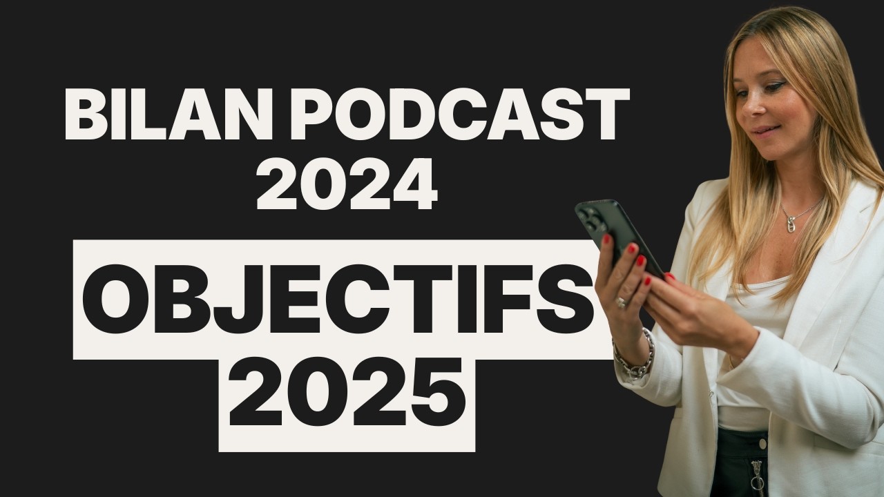 Mes objectifs 2025, mes envies, je fais le point - PODCAST - YouTube