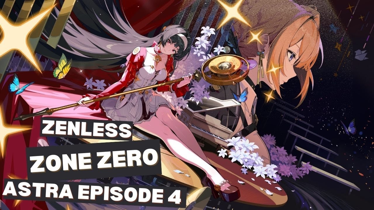 Astra Episode Zenless Zone Zero Walkthrough Playthrough Part 4 - YouTube