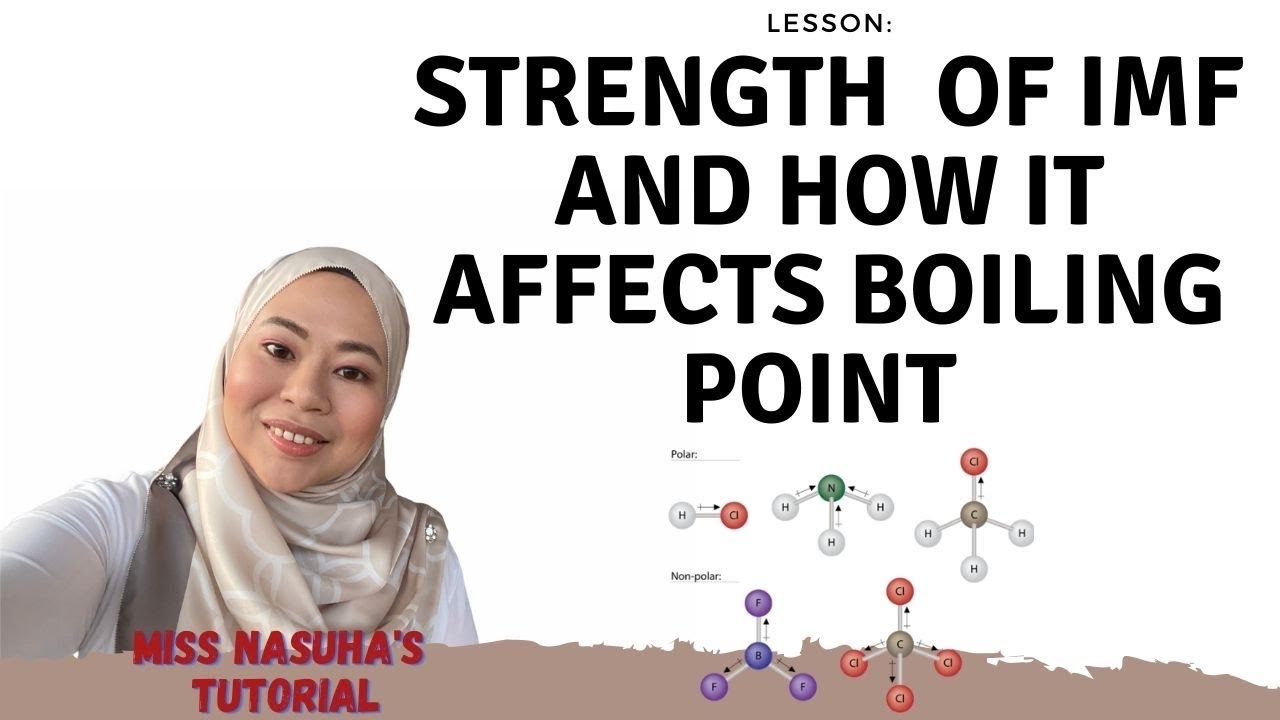 LESSON ON STRENGTH OF IMF & HOW IT AFFECTS BOILING POINT - YouTube