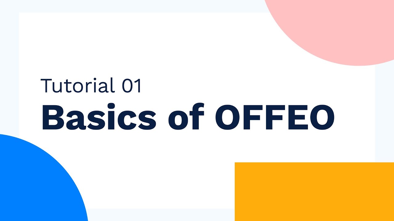 OFFEO Tutorial | The Basics of OFFEO - YouTube