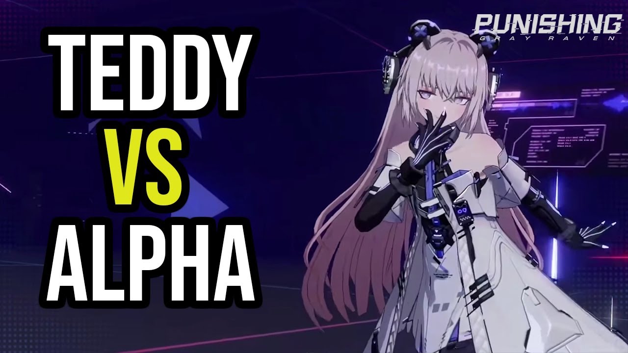 [PGR] Punishing: Gray Raven | Teddy VS Alpha - YouTube