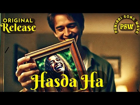 Hasda Ha | Punjabi Love Song | New Punjabi Songs 2024 | Punjabi Songs | - YouTube
