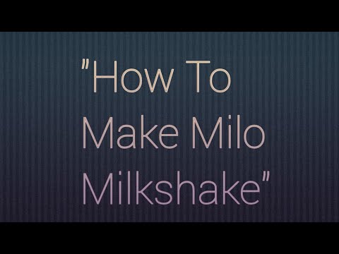 Milo Milkshake - Procedure Text - English (9i) - YouTube