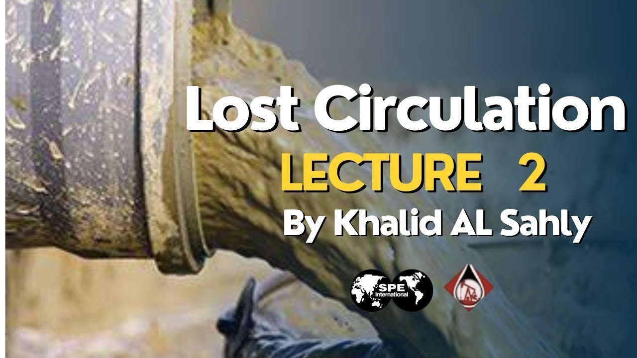 المحاضرة الثانية من كورس Lost Circulation - YouTube