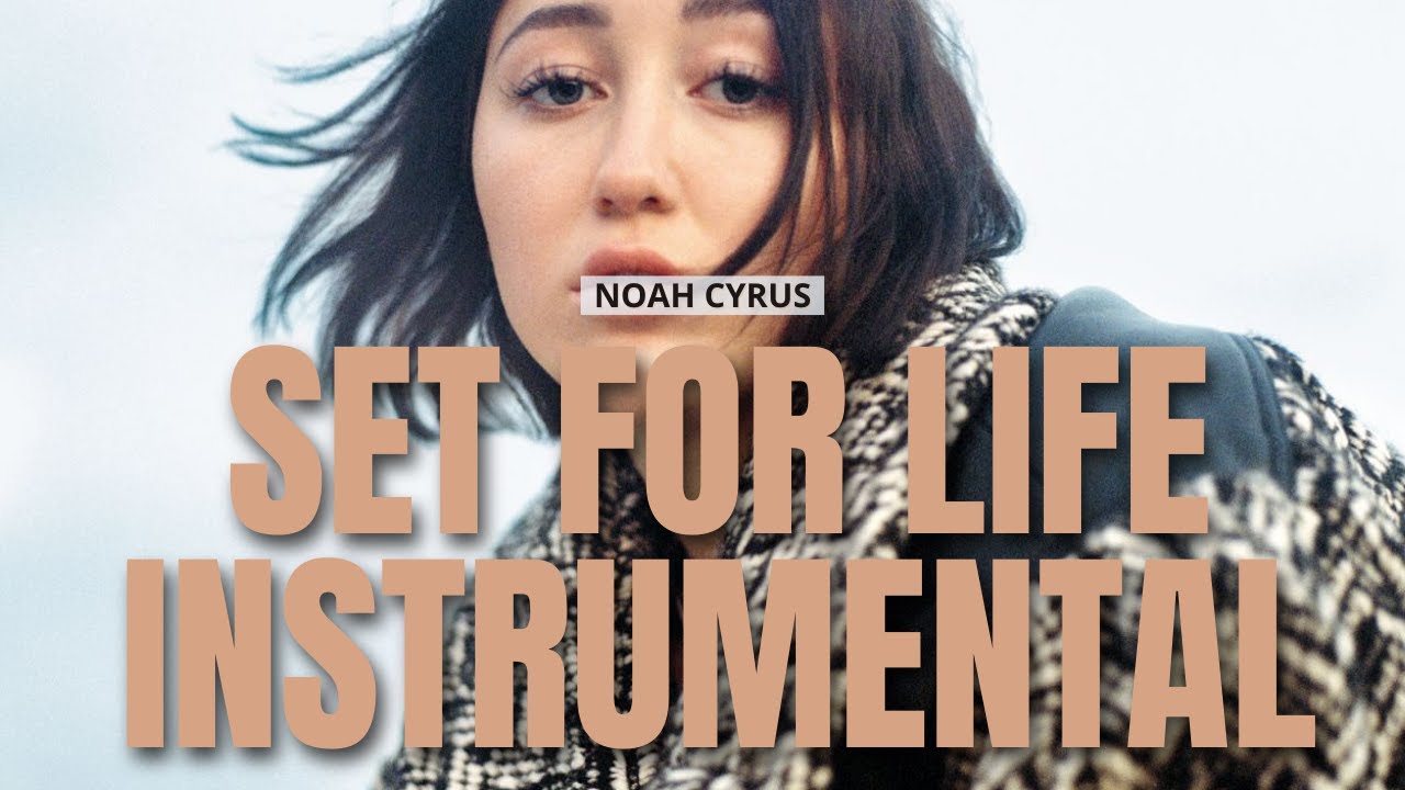 [INSTRUMENTAL] Noah Cyrus - Set For life (free download) - YouTube